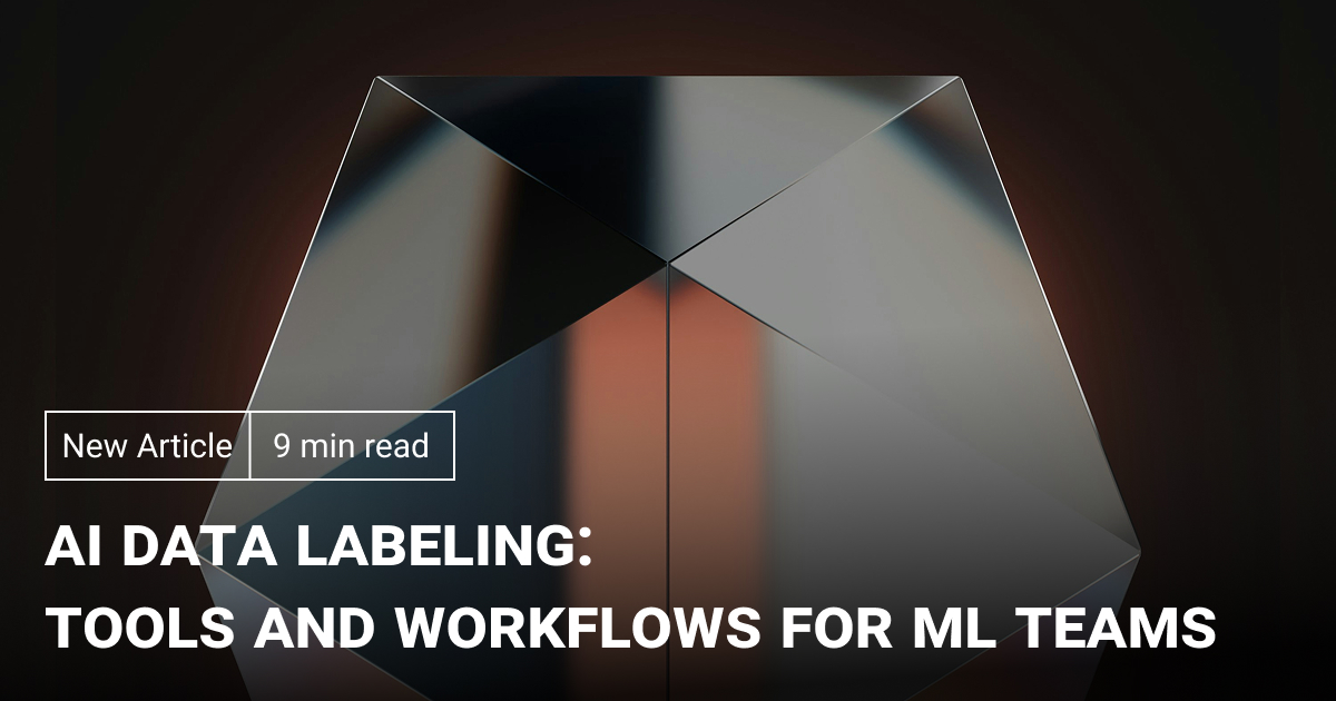 AI Data Labeling: What ML Teams Need to Know in 2025 | Label Your Data