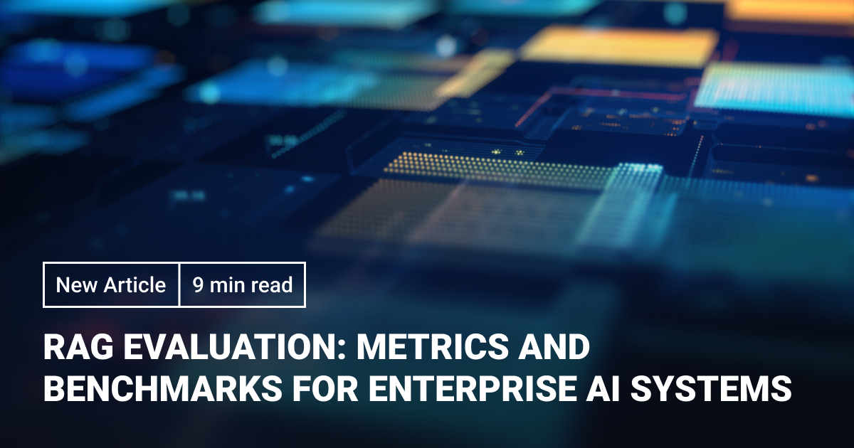 RAG Evaluation: 2025 Metrics and Benchmarks for Enterprise AI Systems | Label Your Data