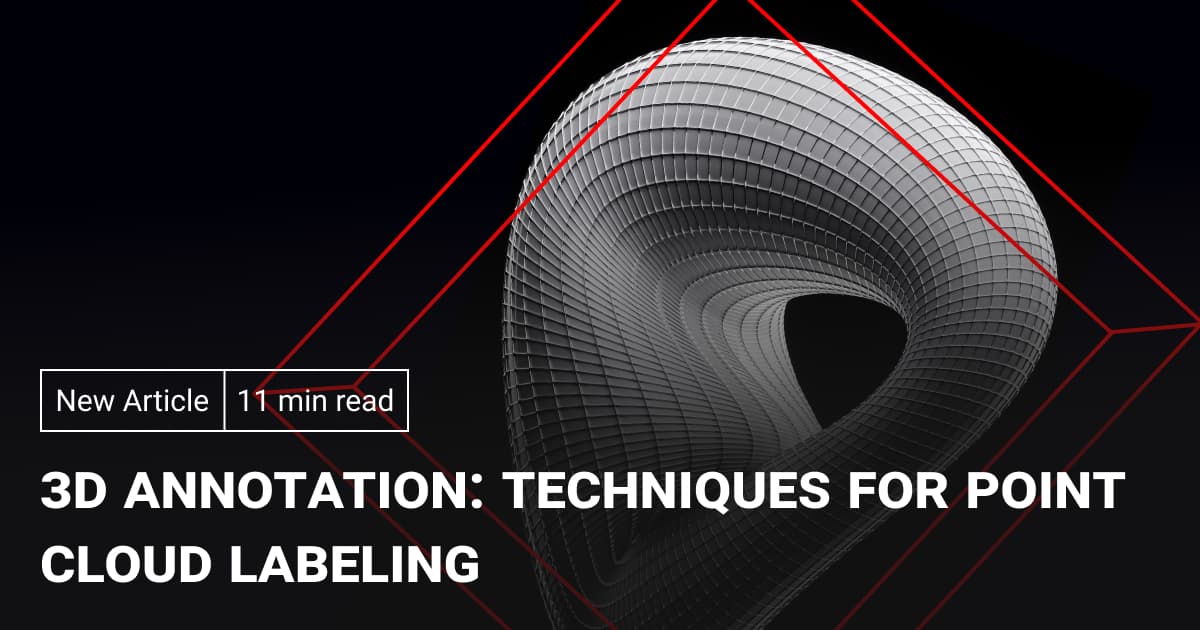 3D Annotation: Techniques for Point Cloud Labeling in 2025 | Label Your ...