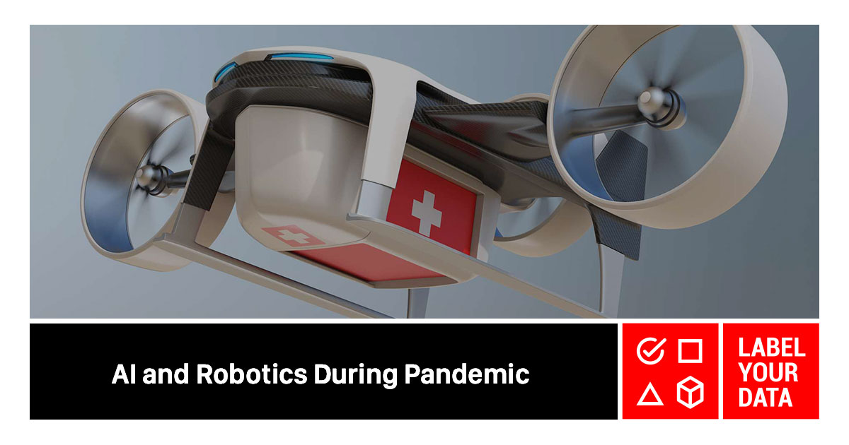 Engineering Through Crisis: AI and Robotics During Pandemic | Label ...
