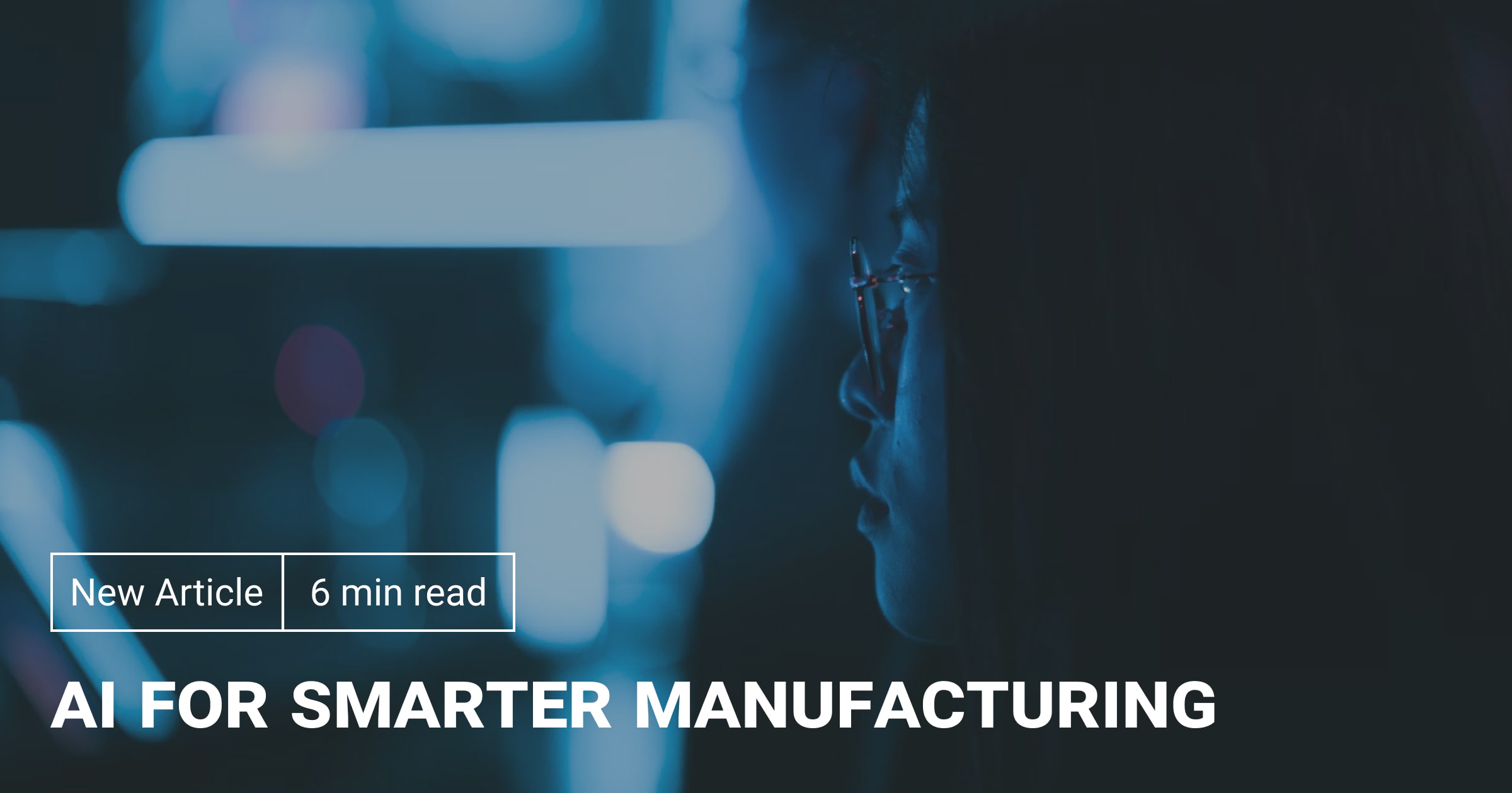 AI in Manufacturing: Smartening the Future of Production (2026) | Label ...