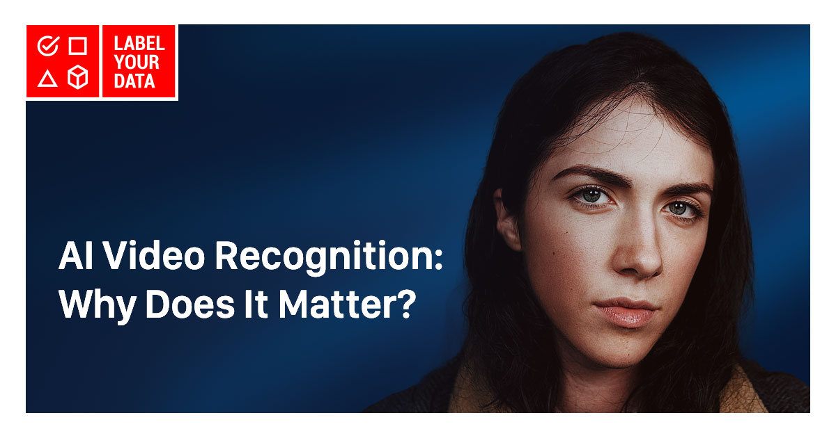 AI Video Recognition: Machines Interpreting Human Vision Skills | Label ...