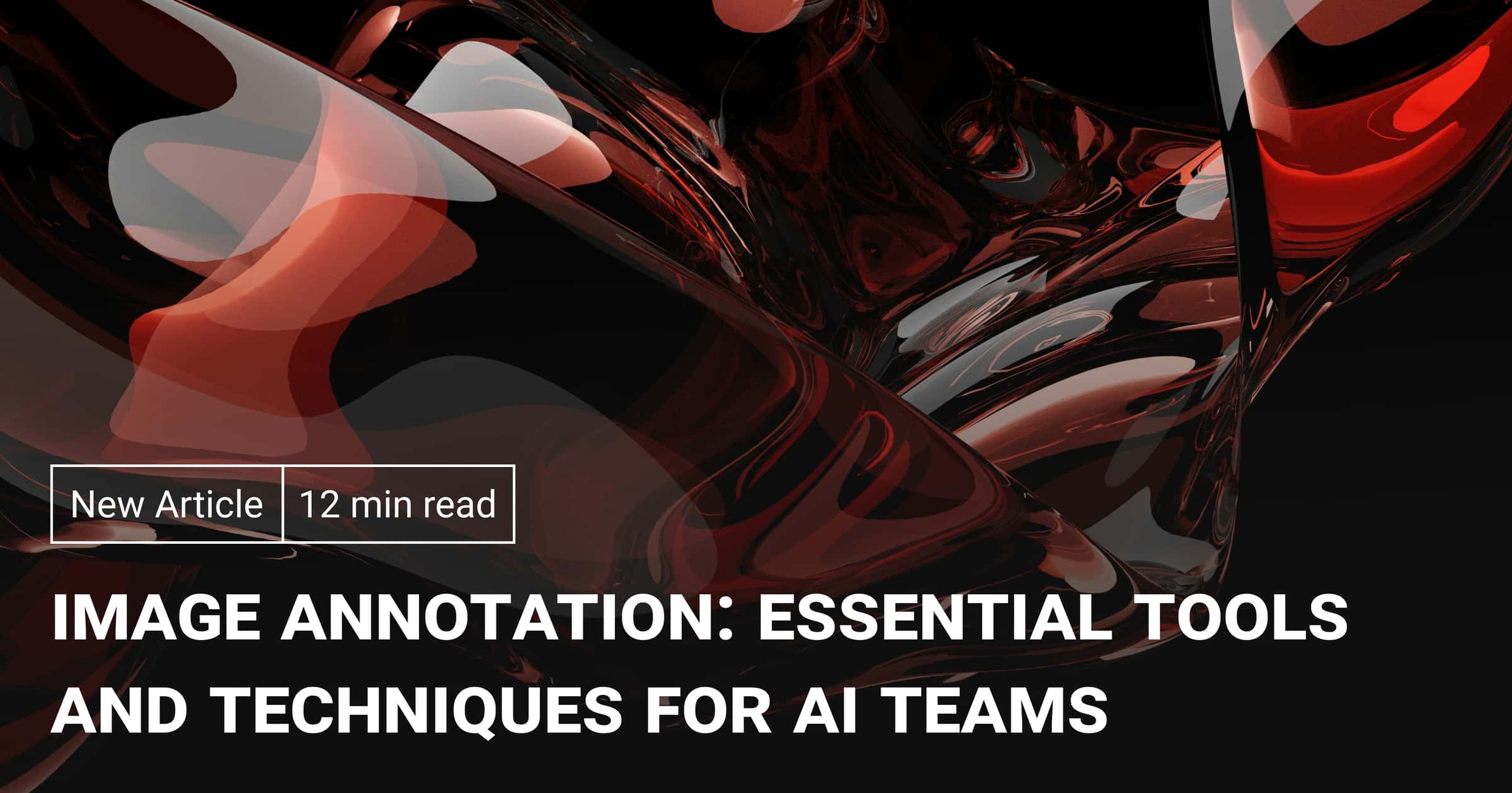 Image Annotation: Essential Tools and Techniques for AI Teams in 2026 ...