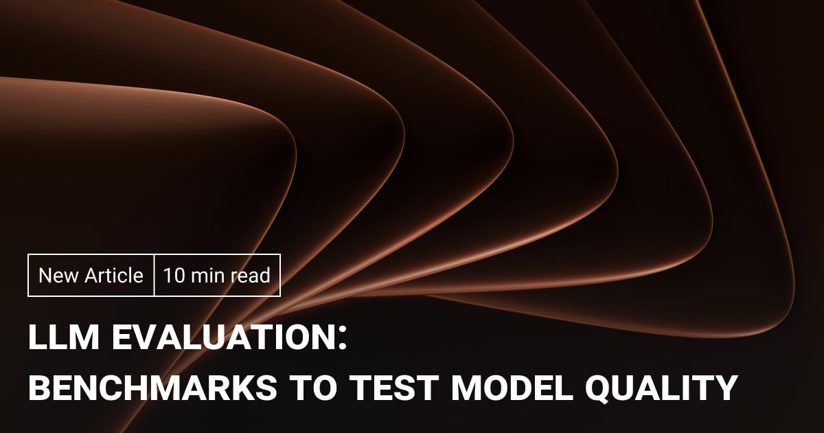 LLM Evaluation: Benchmarks to Test Model Quality in 2025 | Label Your Data