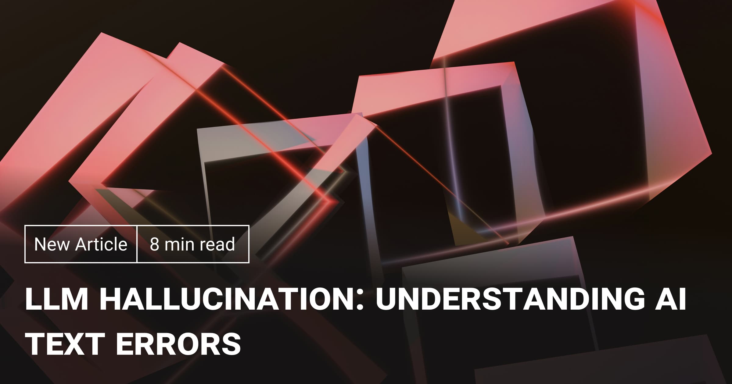 LLM Hallucination: Understanding AI Text Errors in 2025 | Label Your Data