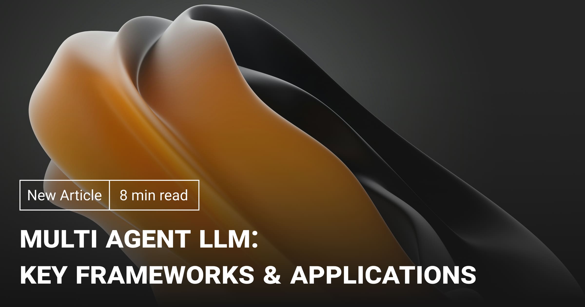 Multi Agent LLM: Key Frameworks & Applications in 2025 | Label Your Data