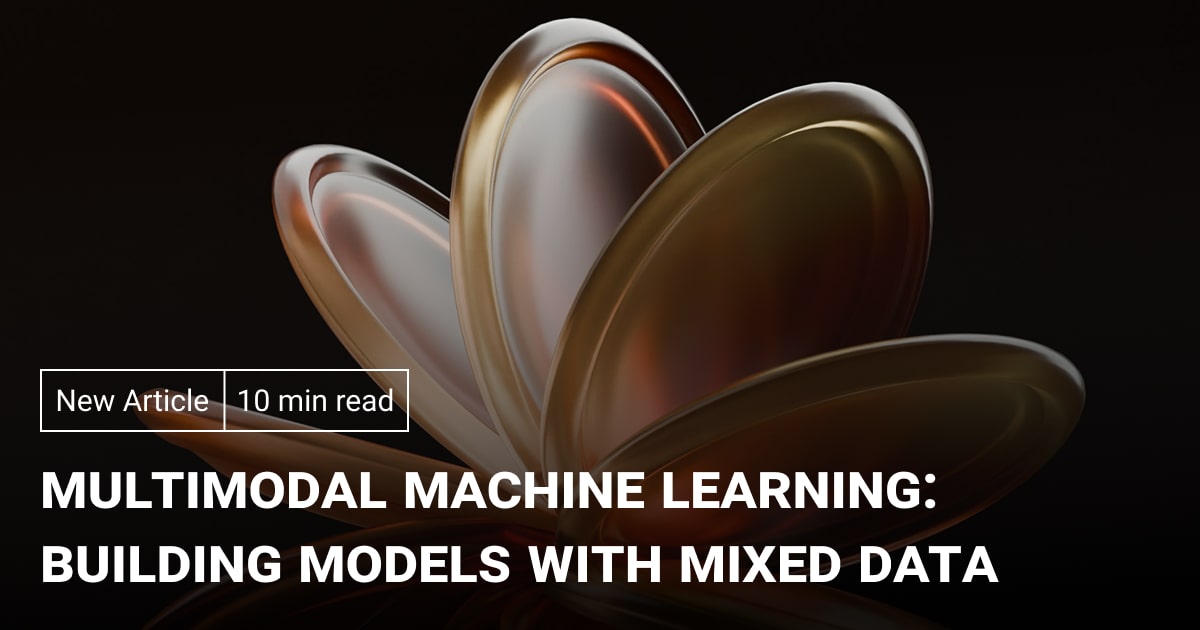 Multimodal Machine Learning: Building Models with Mixed Data in 2025 ...