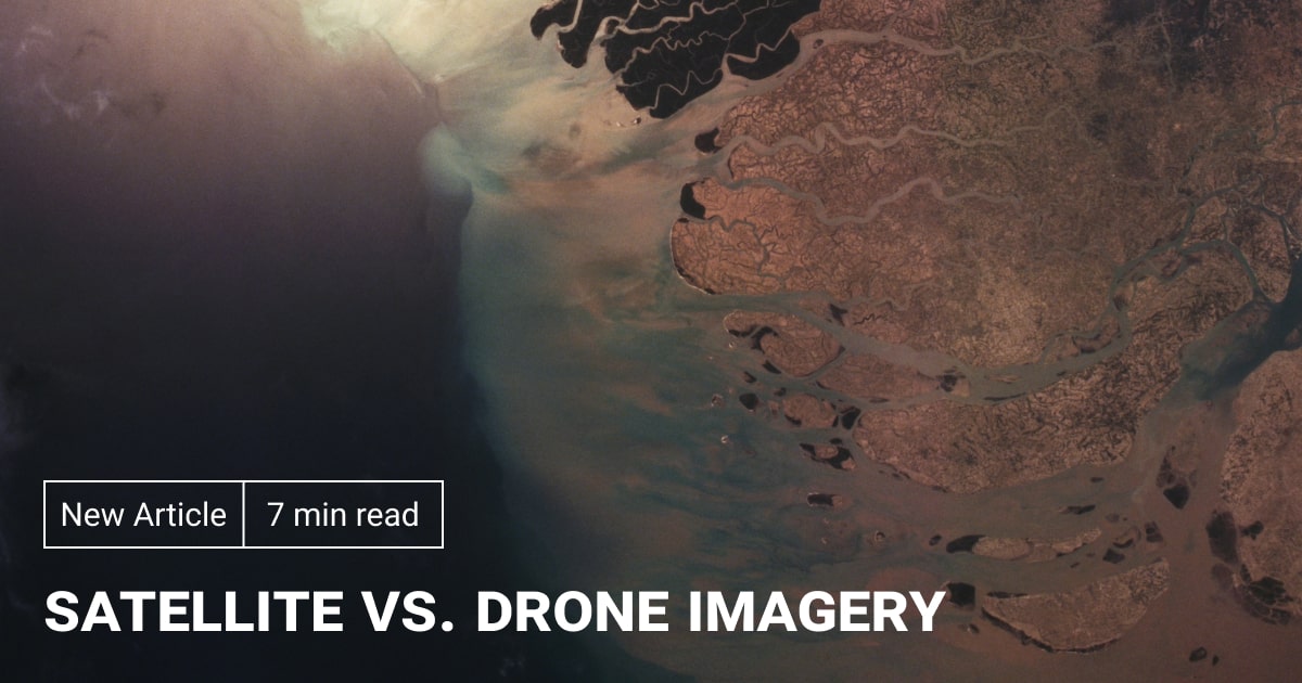 Satellite vs. Drone Imagery in Geospatial Exploration | Label Your Data