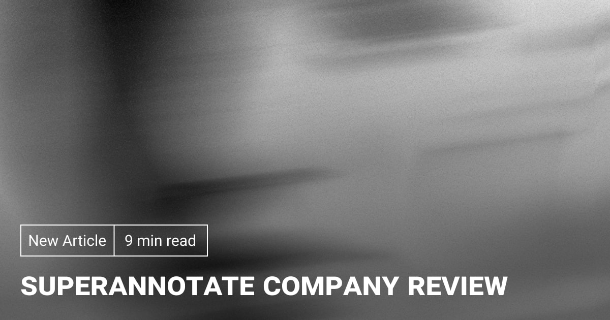 SuperAnnotate Company Review: Features, Pricing & More | Label Your Data